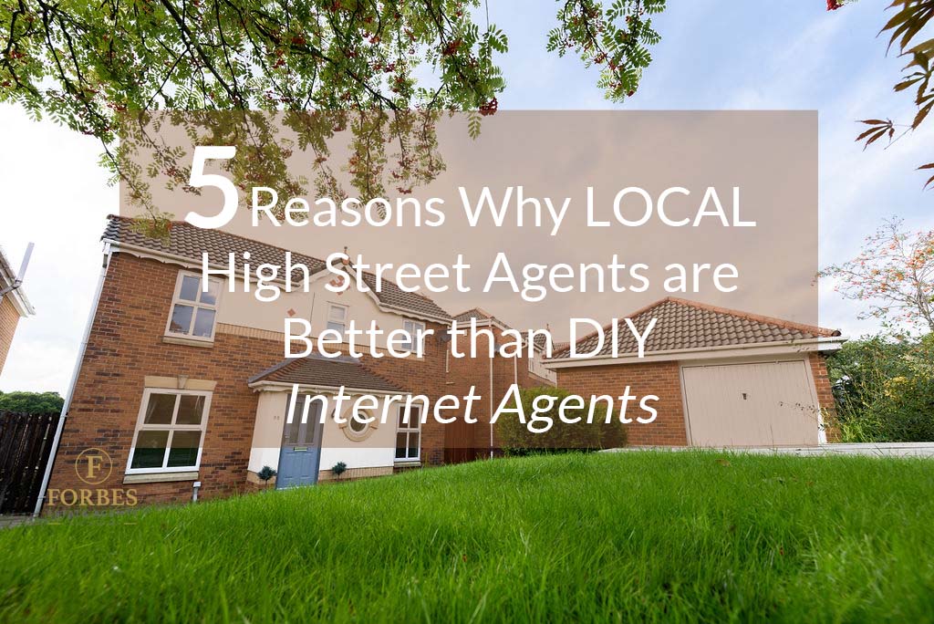 5 Reasons Why LOCAL High Street Agents are Better than DIY internet ...