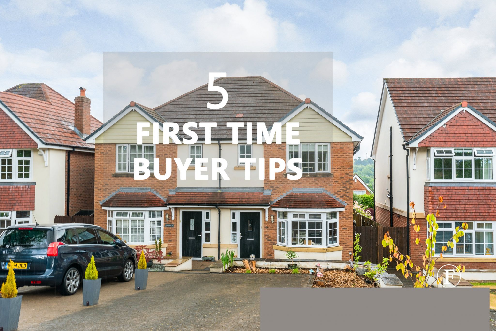 5 First-time home buyer tips – Forbes Estates